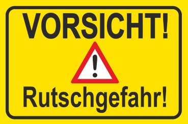 Warnschild Vorsicht Rutschgefahr