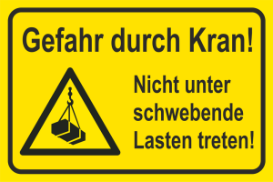 Hinweisschild Gefahr durch Kran