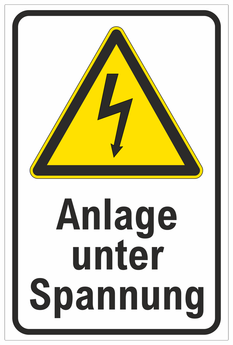 Warnschild Anlage unter Spannung,Sicherheitskennzeichnung ...